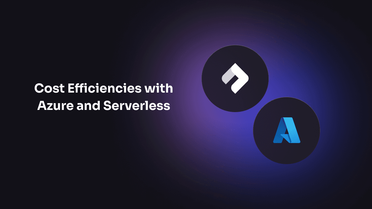 Cost Efficiencies with Azure and Serverless | Get Infrastructure from ...