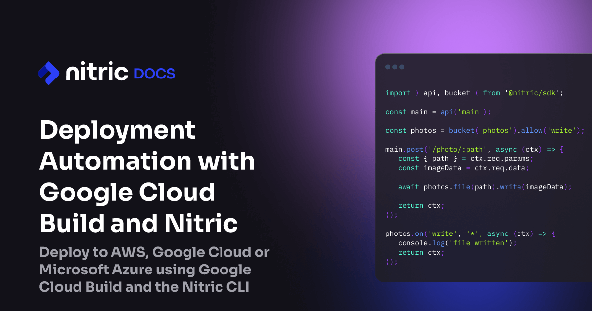 Guides: Deployment Automation with Google Cloud Build and Nitric | Nitric Documentation